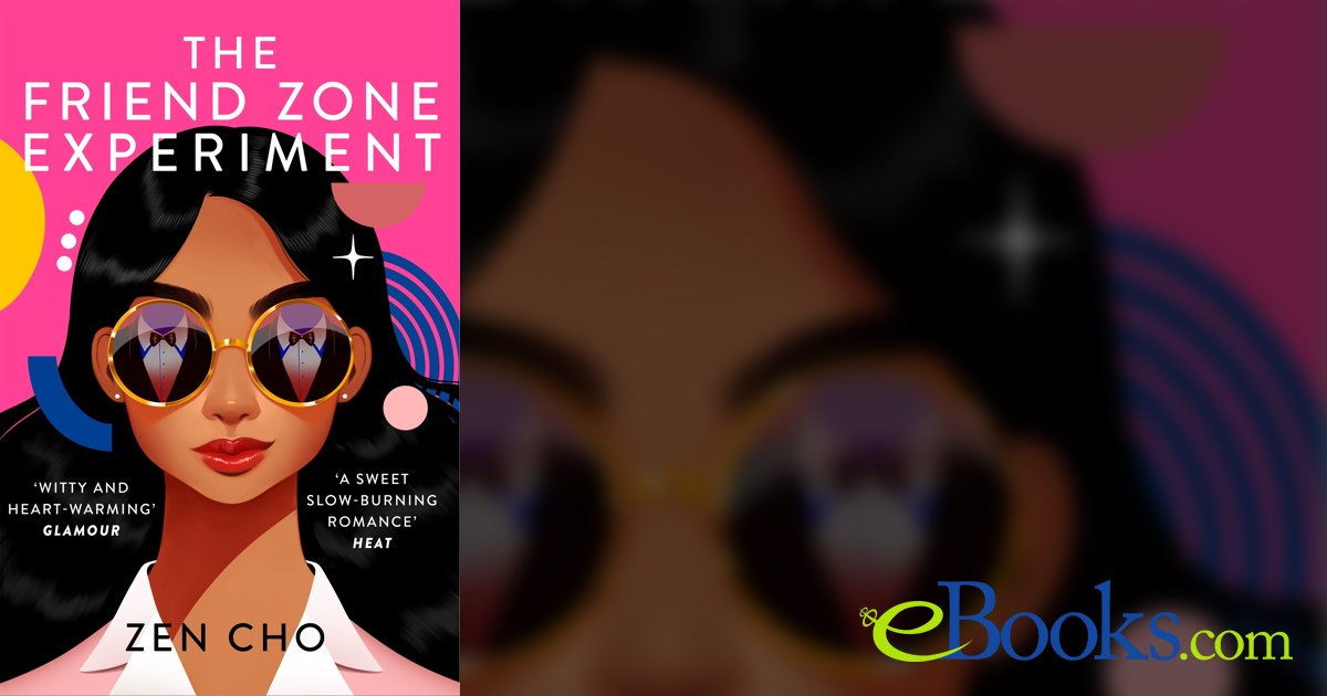 The Friend Zone Experiment by Zen Cho (ebook)