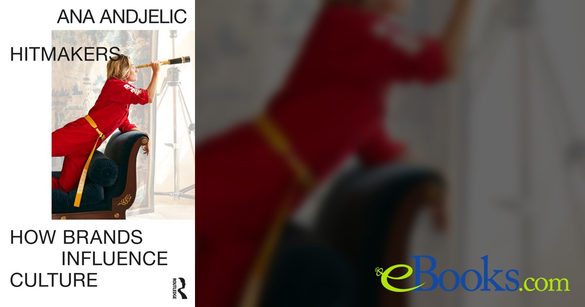 Hitmakers by Ana Andjelic (ebook)