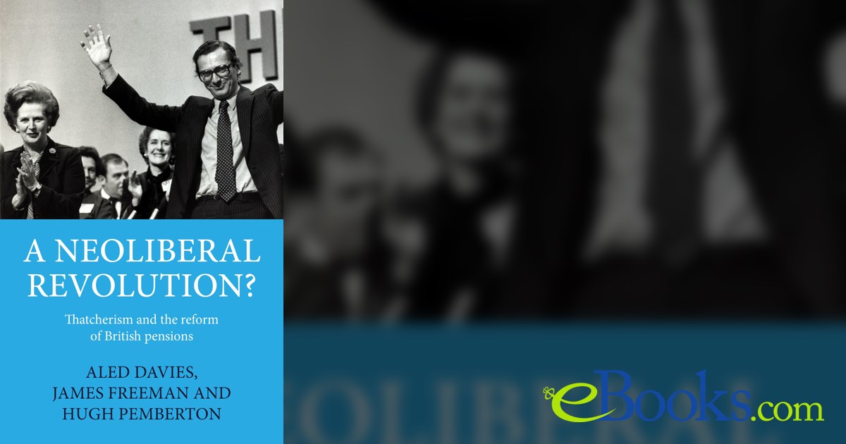 A neoliberal revolution? by Hugh Pemberton (ebook)