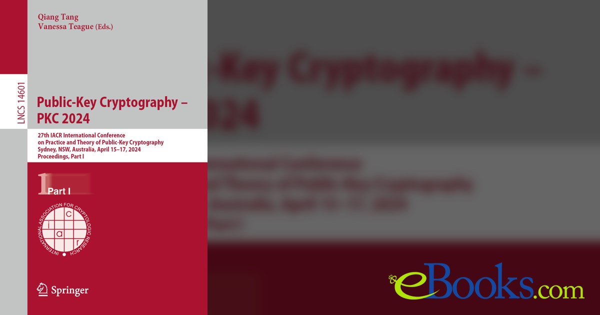 Public-Key Cryptography – PKC 2024 by Qiang Tang (ebook)