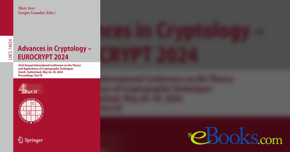 Advances in Cryptology – EUROCRYPT 2024 by Marc Joye (ebook)