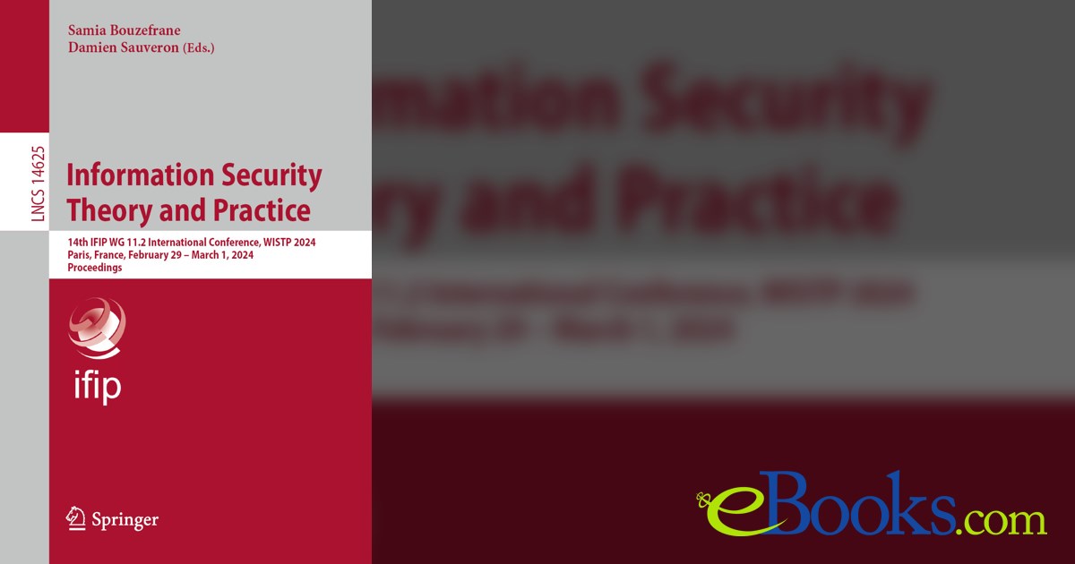 Information Security Theory and Practice by Samia Bouzefrane (ebook)