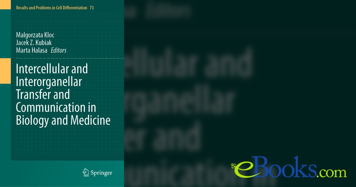 Intercellular and Interorganellar Transfer and Communication in Biology and Medicine