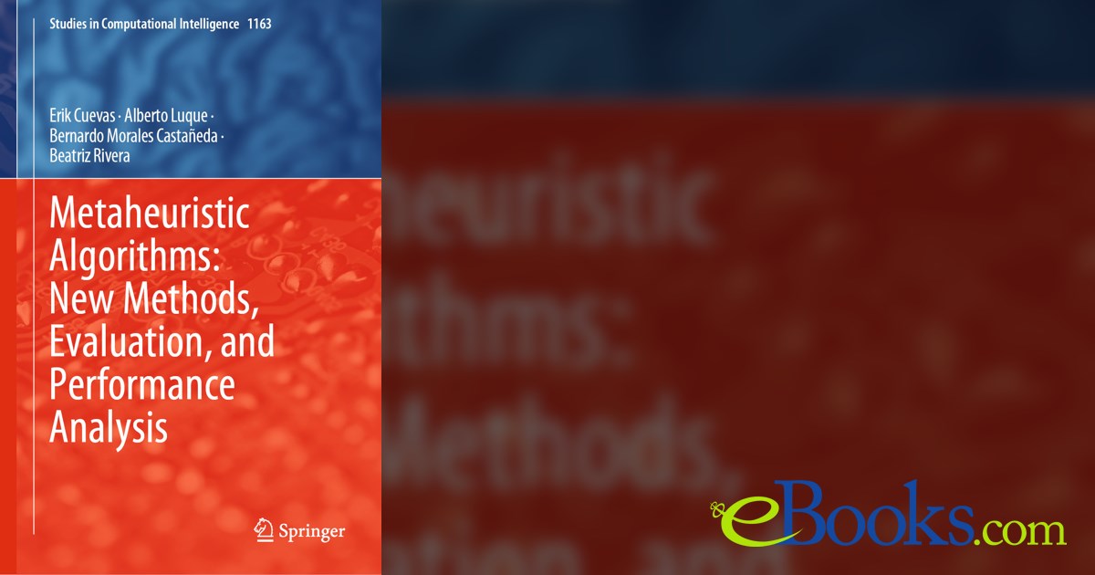 Metaheuristic Algorithms: New Methods, Evaluation, and Performance Analysis