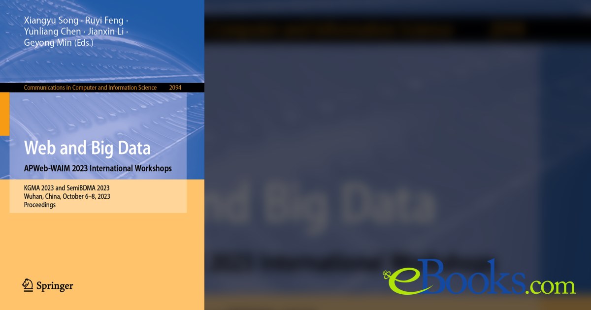 Web and Big Data. APWeb-WAIM 2023 International Workshops