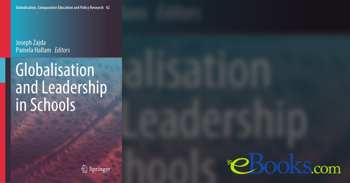 Globalisation and Leadership in Schools by Joseph Zajda (ebook)