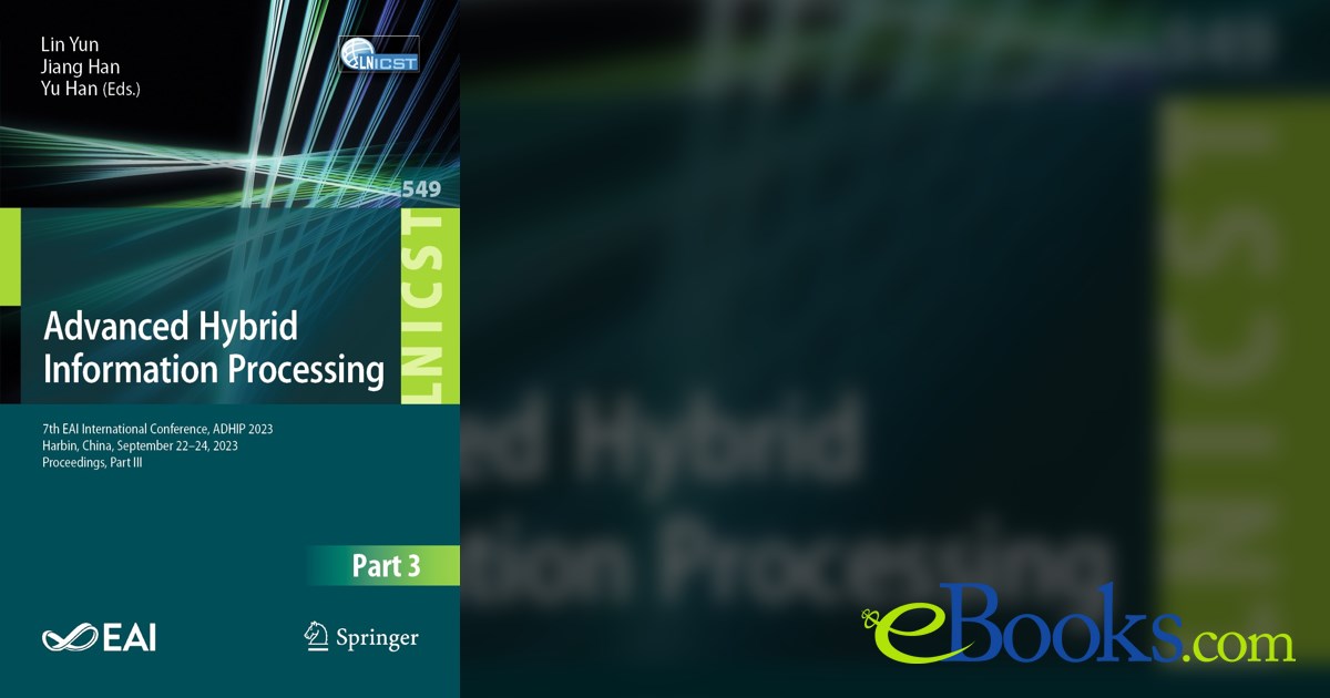 Advanced Hybrid Information Processing by Lin Yun (ebook)