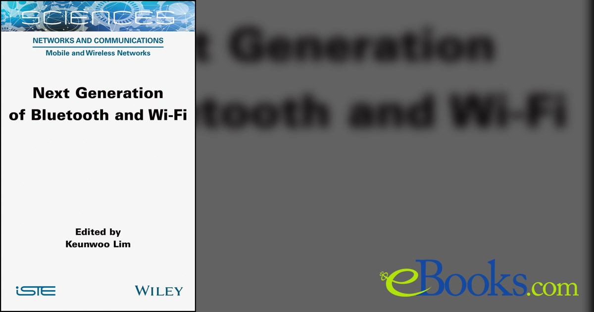 Next Generation of Bluetooth and Wi-Fi by Keunwoo Lim (ebook)