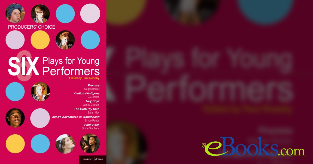 Producers' Choice: Six Plays for Young Performers