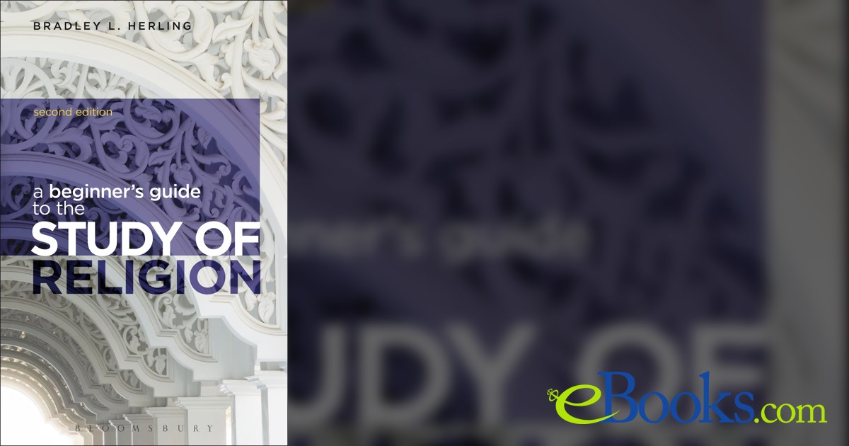 A Beginner's Guide to the Study of Religion (2nd ed.)
