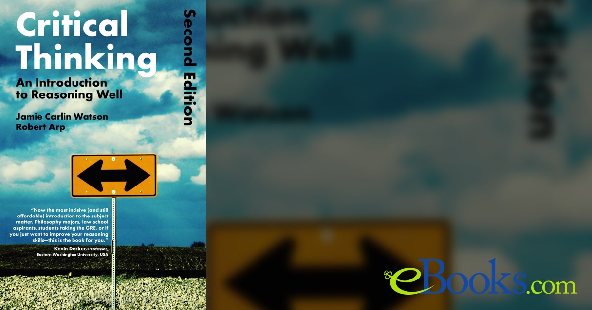 Critical Thinking (2nd ed.) by Robert Arp (ebook)