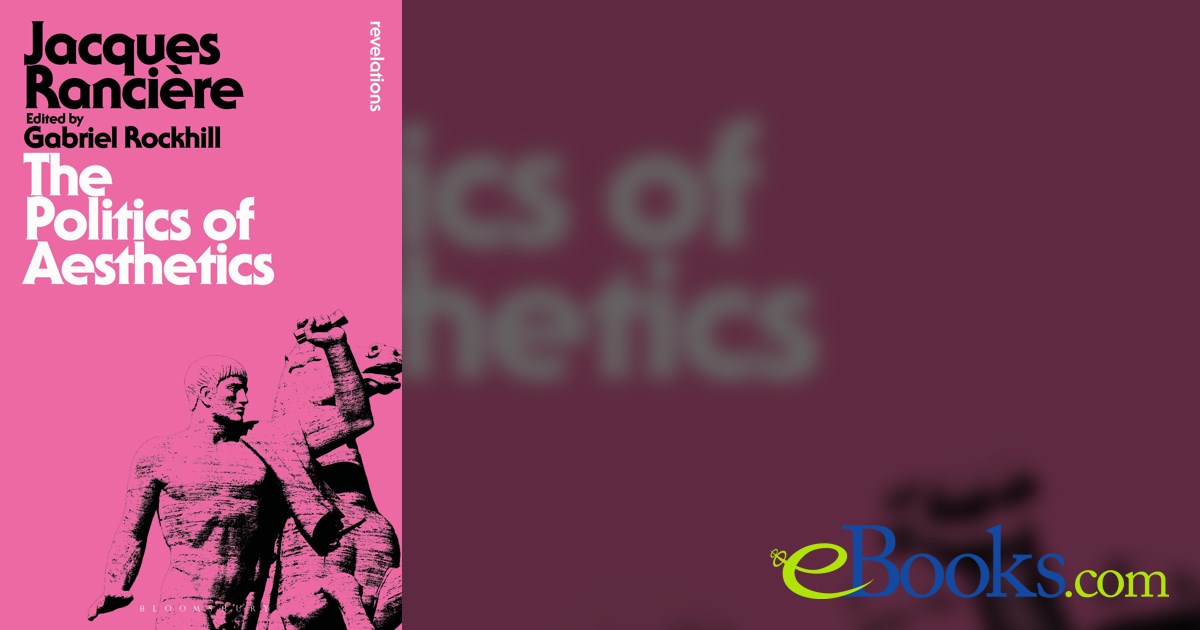 The Politics of Aesthetics by Jacques Rancière (ebook)