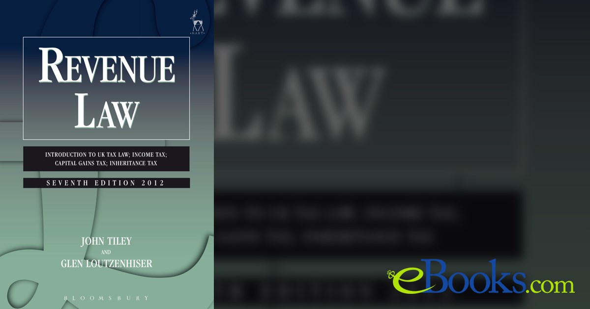 Revenue Law (7th ed.) by John Tiley (ebook)