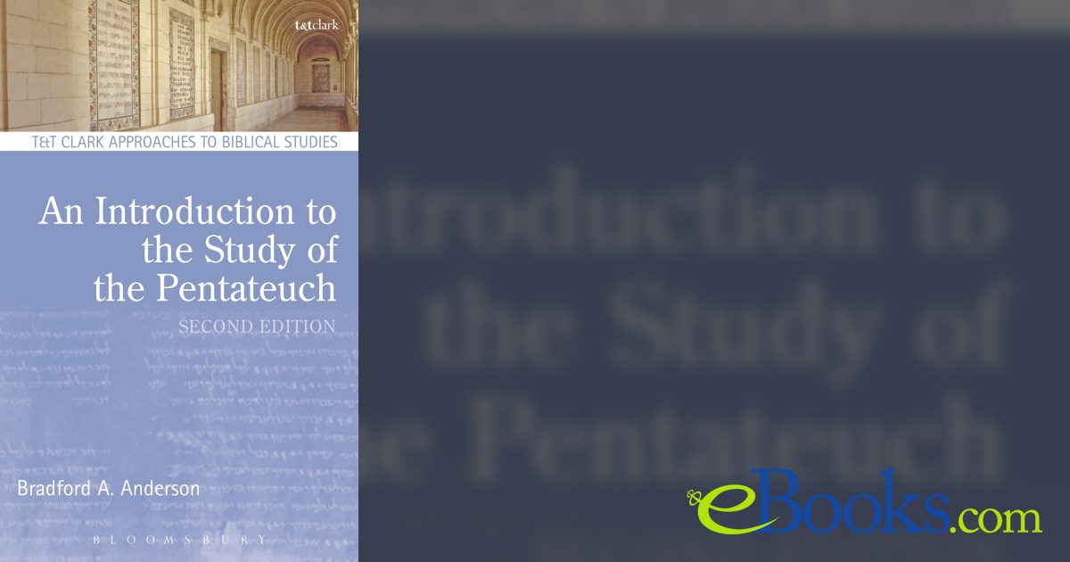 An Introduction to the Study of the Pentateuch (2nd ed.)