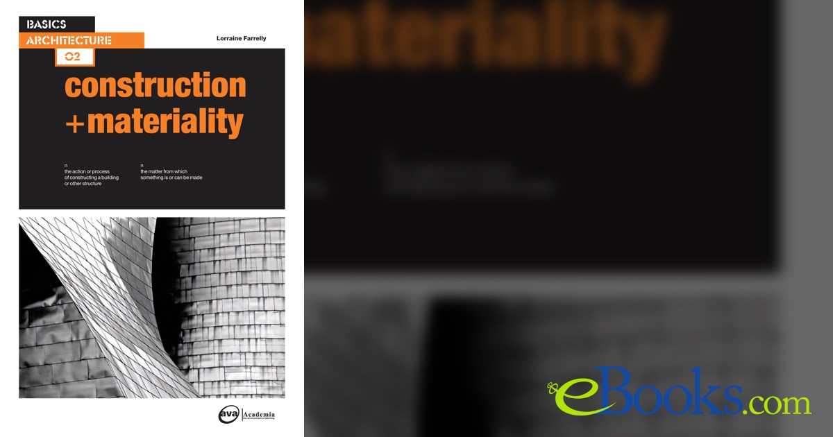 Basics Architecture 02: Construction & Materiality