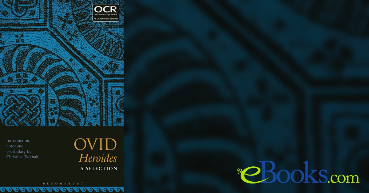 Ovid, Heroides: A Selection by Christina Tsaknaki (ebook)