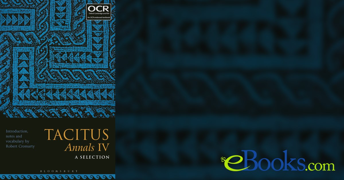 Tacitus, Annals IV: A Selection by Robert Cromarty (ebook)