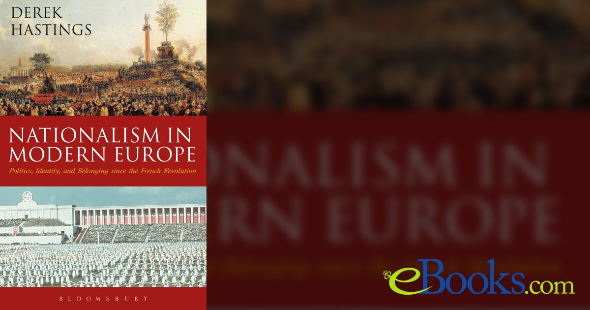 Nationalism in Modern Europe by Derek Hastings (ebook)