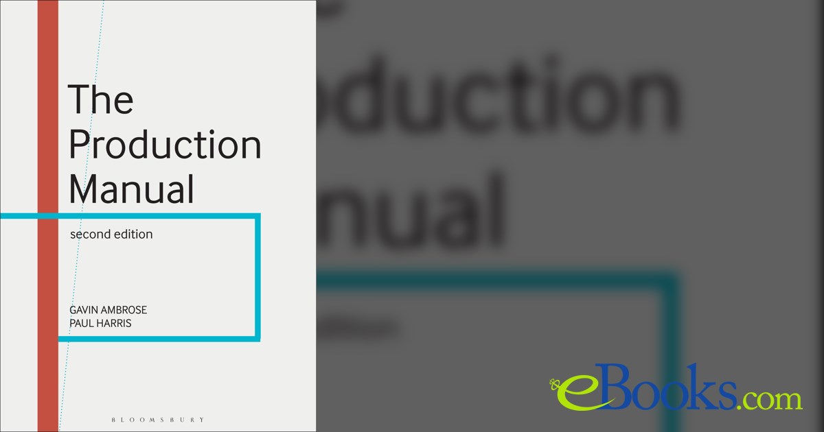 The Production Manual (2nd ed.) by Gavin Ambrose (ebook)