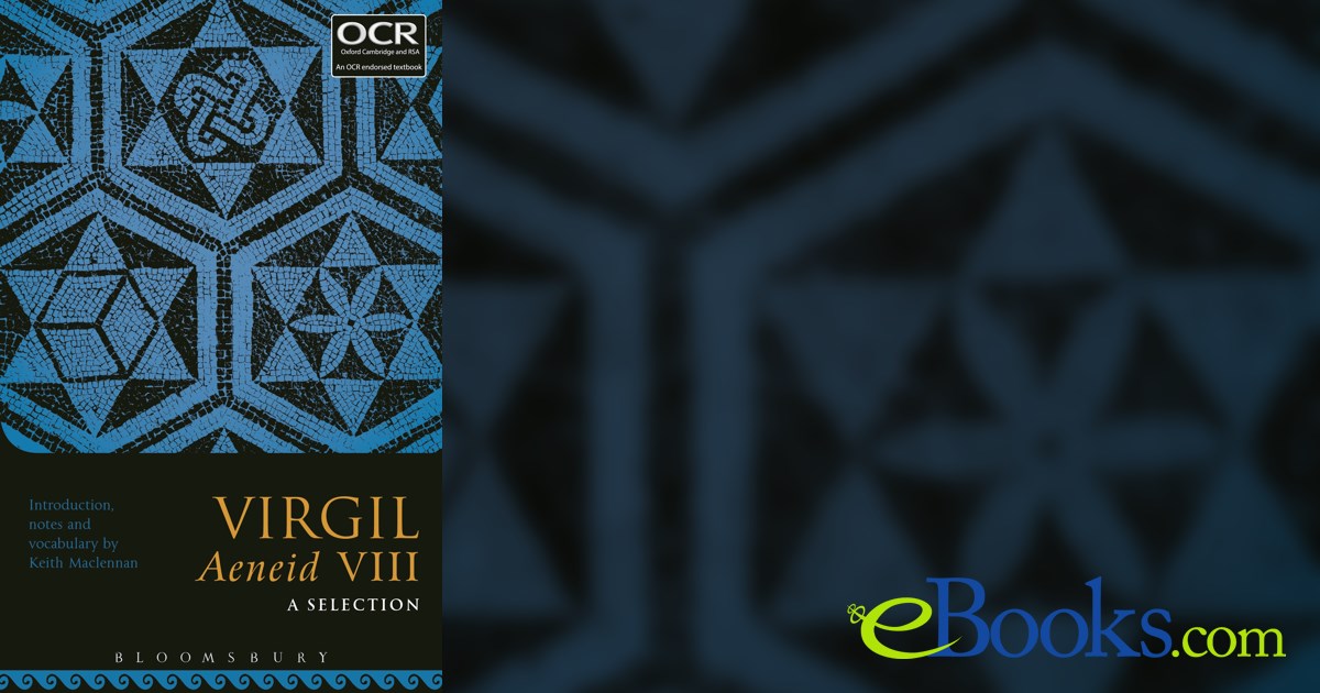 Virgil Aeneid VIII: A Selection by Keith Maclennan (ebook)