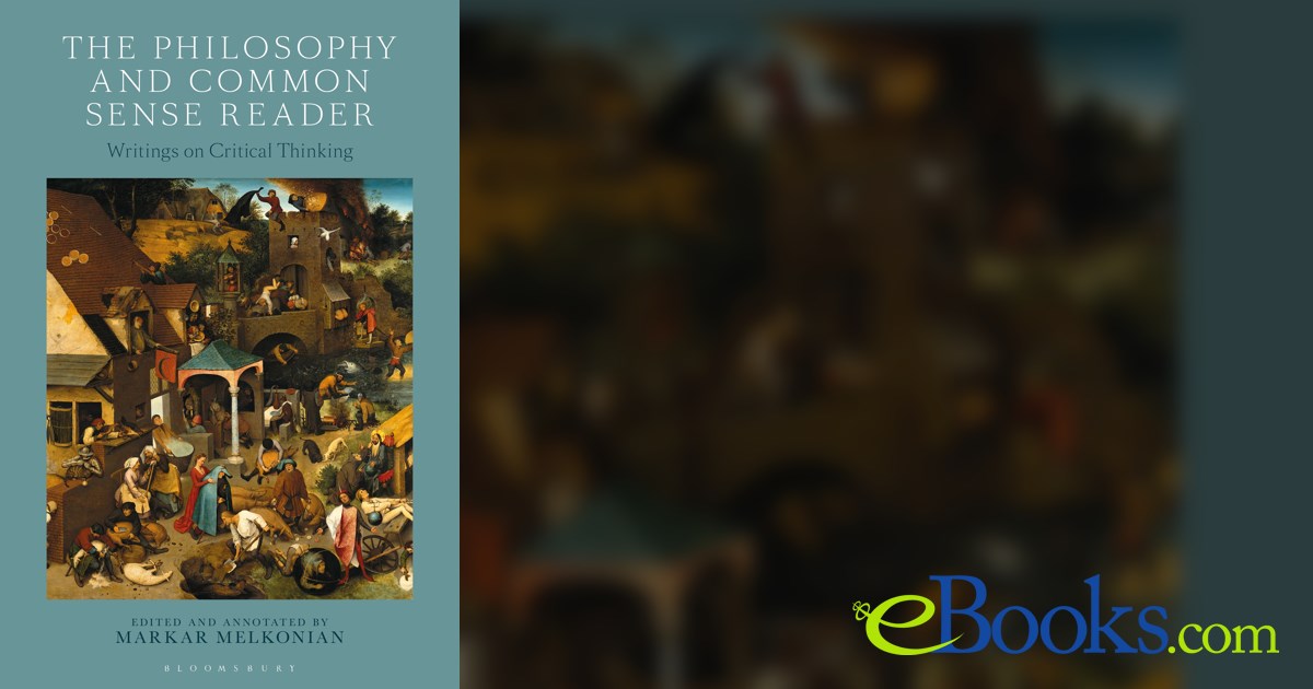 The Philosophy and Common Sense Reader by Markar Melkonian (ebook)