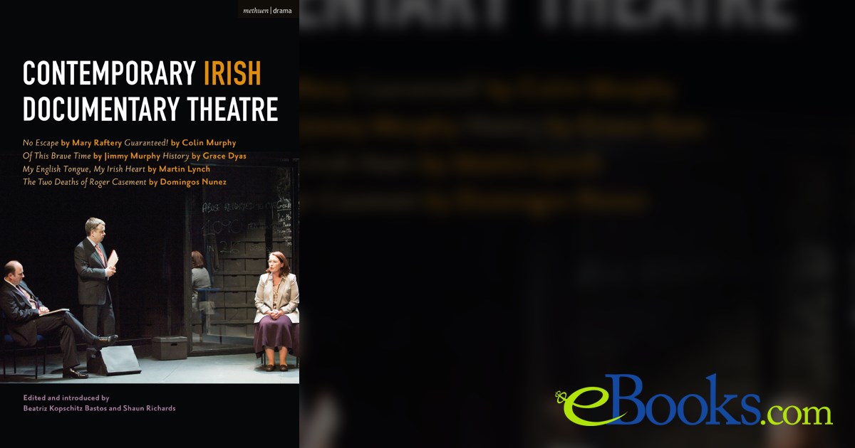 Contemporary Irish Documentary Theatre by Mary Raftery (ebook)