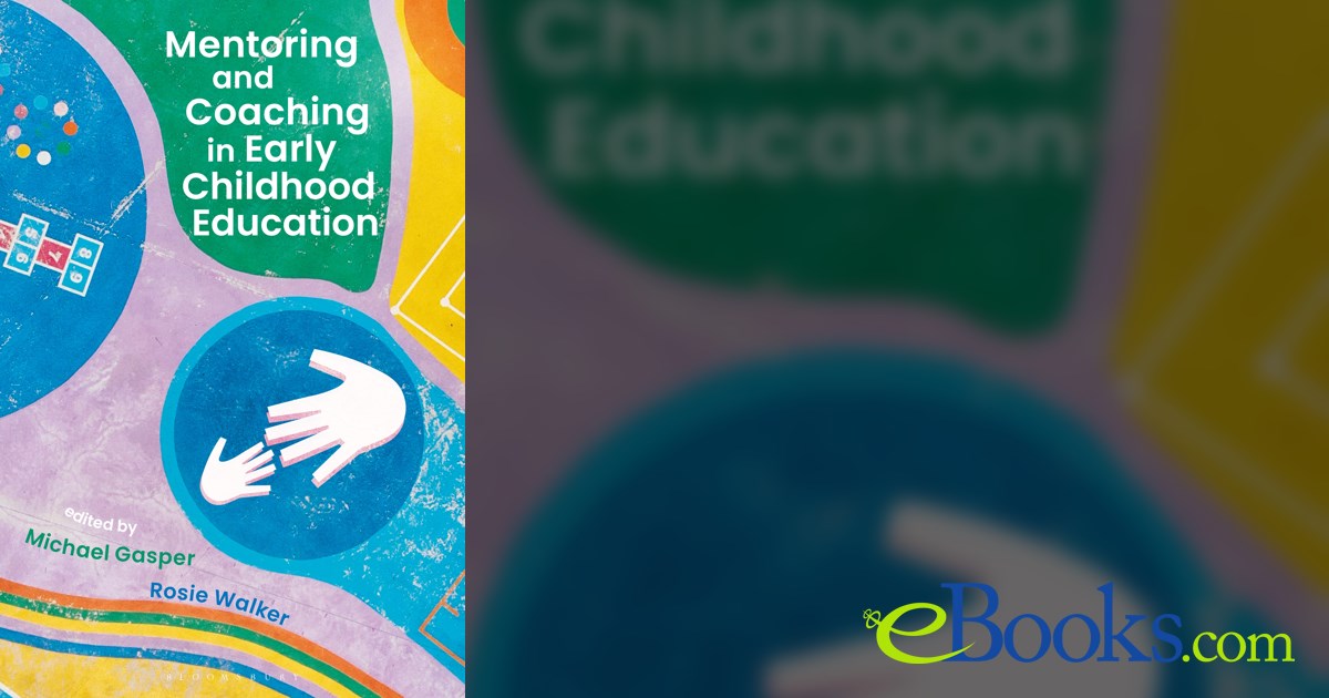 Mentoring and Coaching in Early Childhood Education