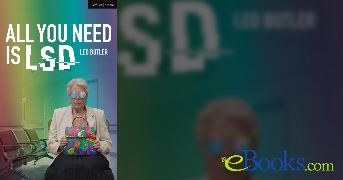 All You Need is LSD by Leo Butler (ebook)