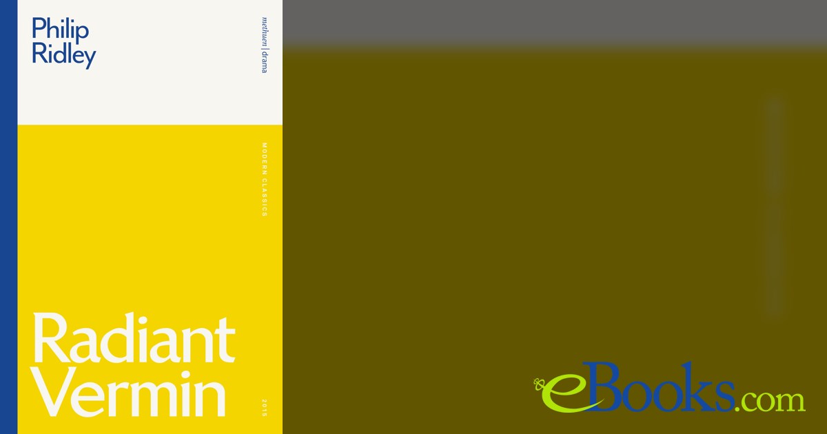 Radiant Vermin by Philip Ridley (ebook)