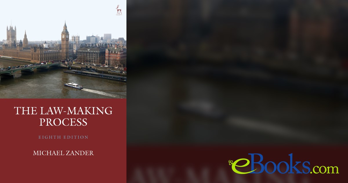 The Law-Making Process by Michael Zander KC (ebook)
