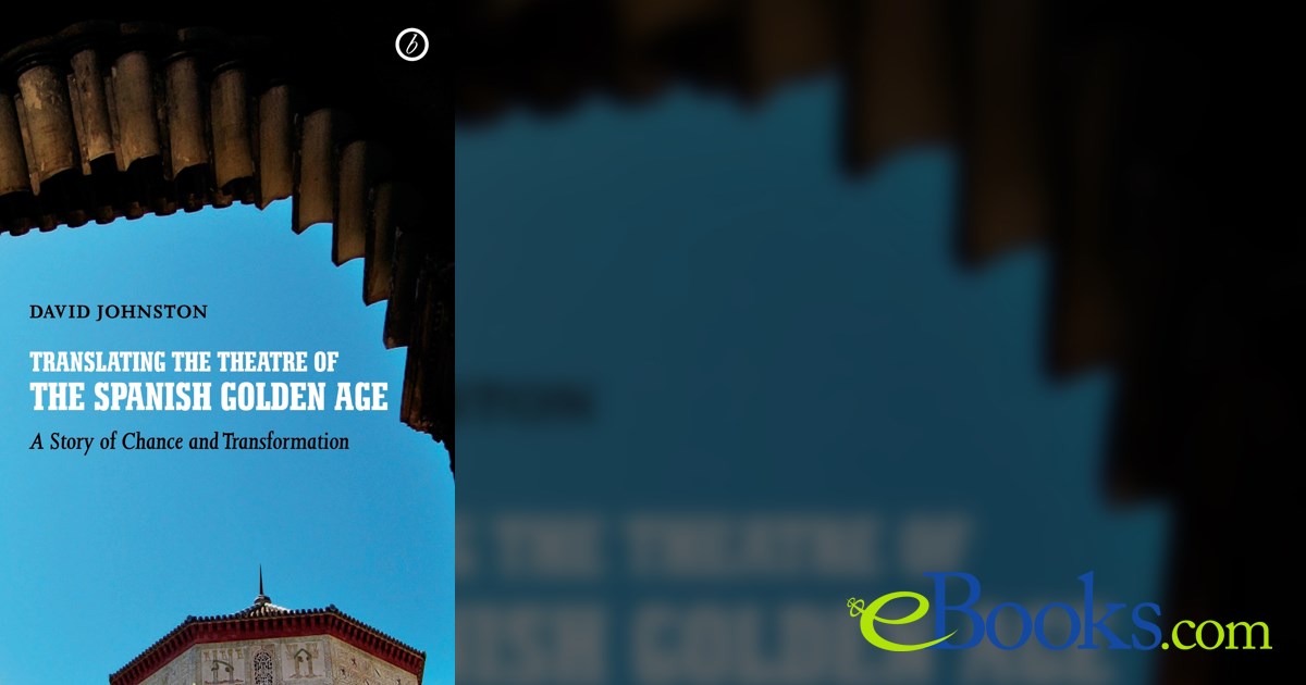 Translating the Theatre of the Spanish Golden Age