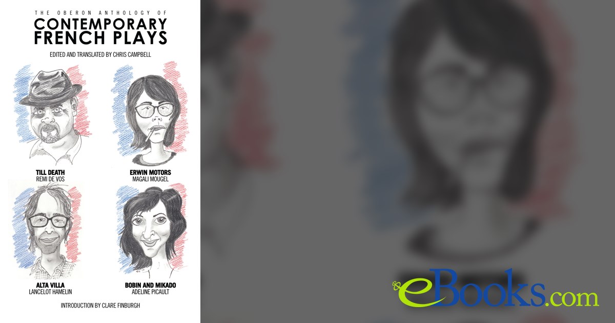 The Oberon Anthology of Contemporary French Plays