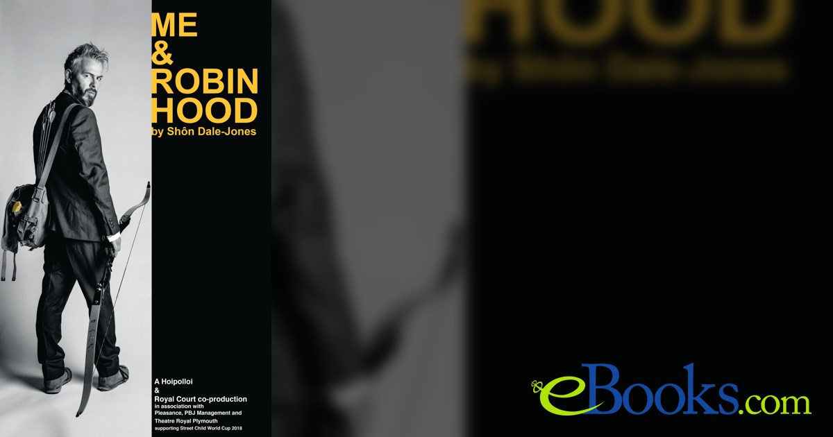 Me & Robin Hood by Shôn Dale-Jones (ebook)