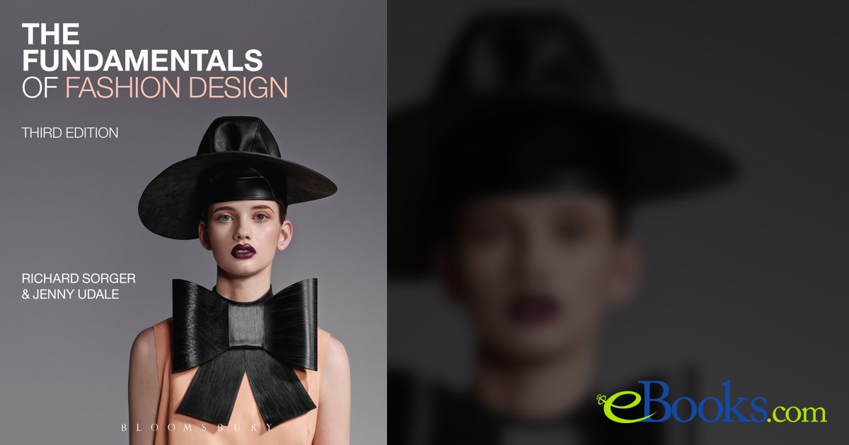 The Fundamentals of Fashion Design by Richard Sorger (ebook)