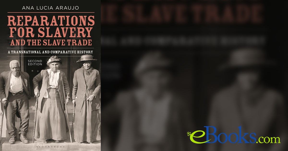 Reparations for Slavery and the Slave Trade (2nd ed.)
