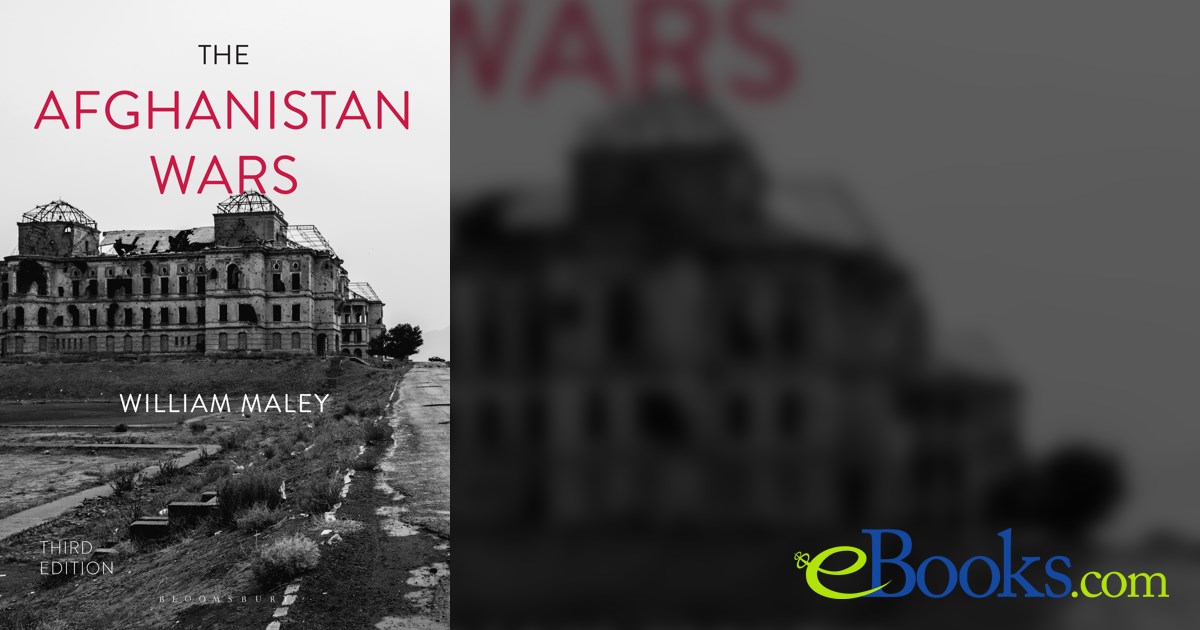 The Afghanistan Wars (3rd ed.) by William Maley (ebook)