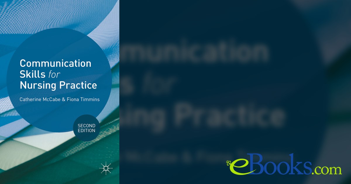 Communication Skills for Nursing Practice (2nd ed.)