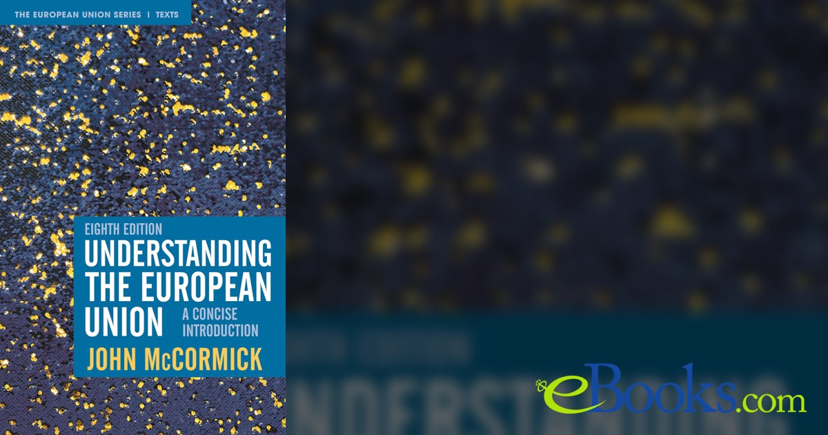 Understanding the European Union (8th ed.) by John McCormick (ebook)
