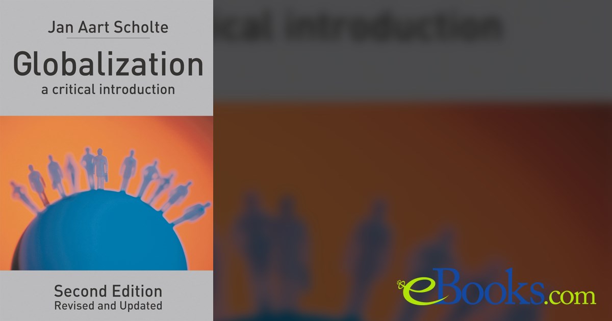 Globalization (2nd ed.) by Jan Aart Scholte (ebook)