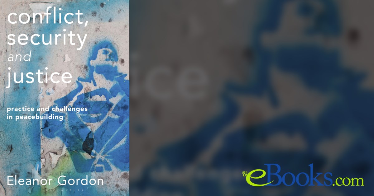 Conflict, Security and Justice by Eleanor Gordon (ebook)