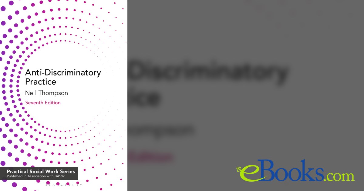 Anti-Discriminatory Practice (7th ed.) by Neil Thompson (ebook)