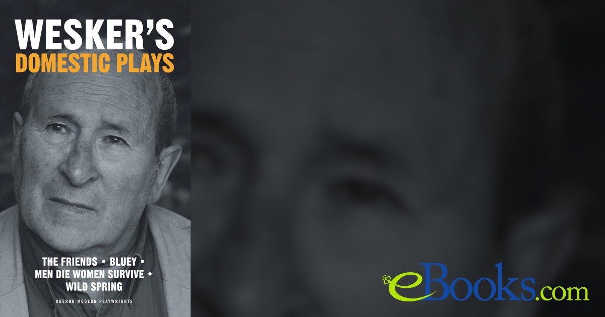 Wesker's Domestic Plays by Arnold Wesker (ebook)