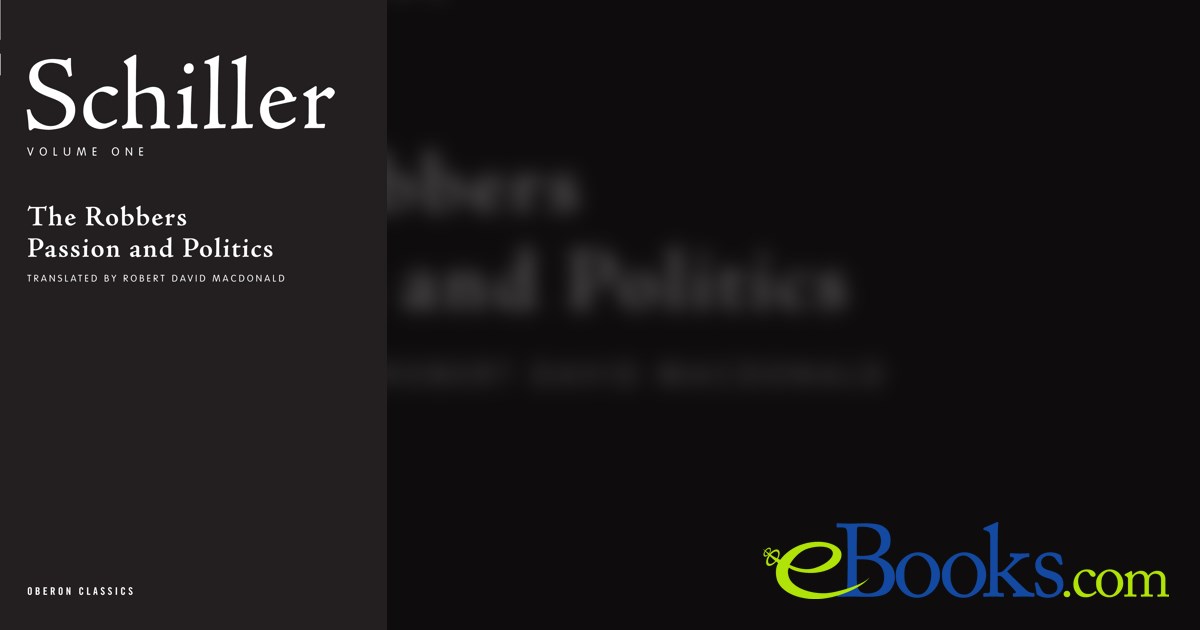 Schiller: Volume One by Friedrich Schiller (ebook)