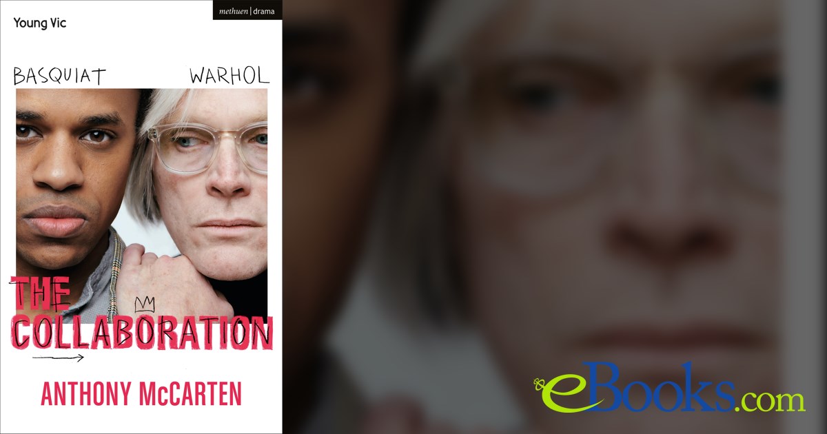 The Collaboration by Anthony McCarten (ebook)