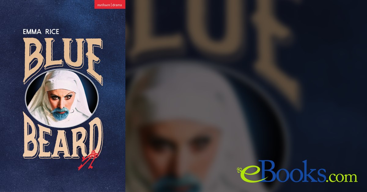 Blue Beard by Emma Rice (ebook)