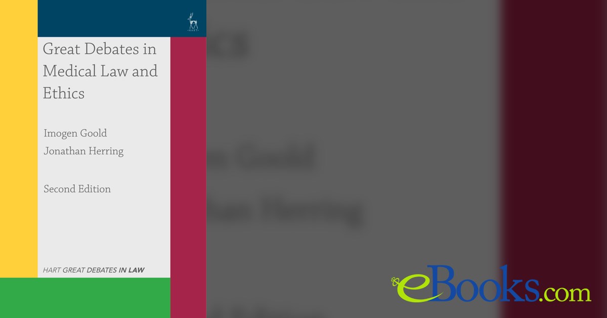 Great Debates in Medical Law and Ethics (2nd ed.)