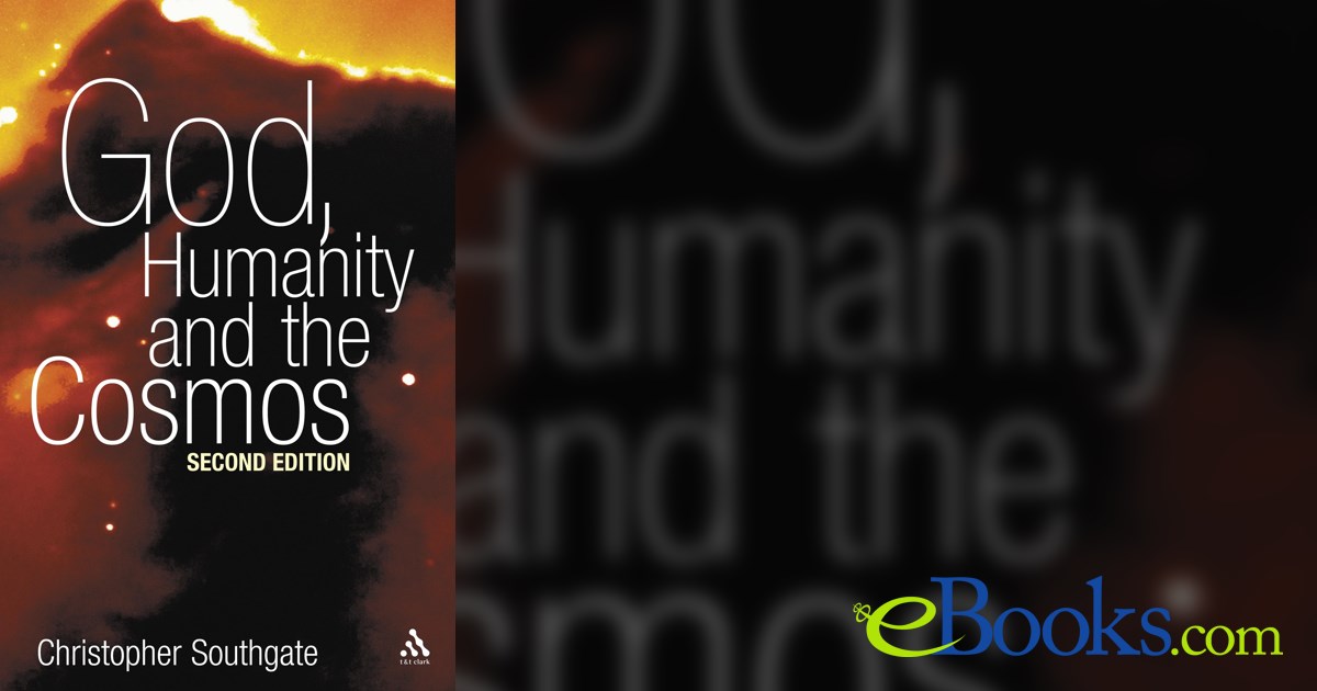God, Humanity and the Cosmos (2nd ed.)