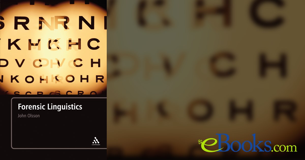 Forensic Linguistics (2nd ed.) by John Olsson (ebook)