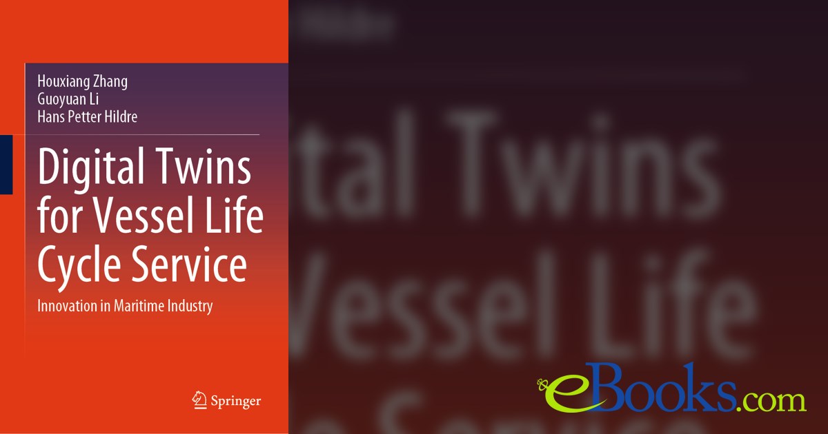 Digital Twins for Vessel Life Cycle Service