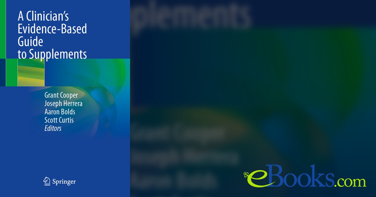 A Clinician’s Evidence-Based Guide to Supplements
